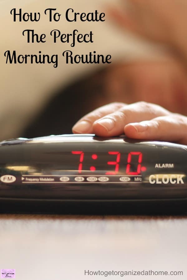 How To Create The Perfect Morning Routine Every Day 
