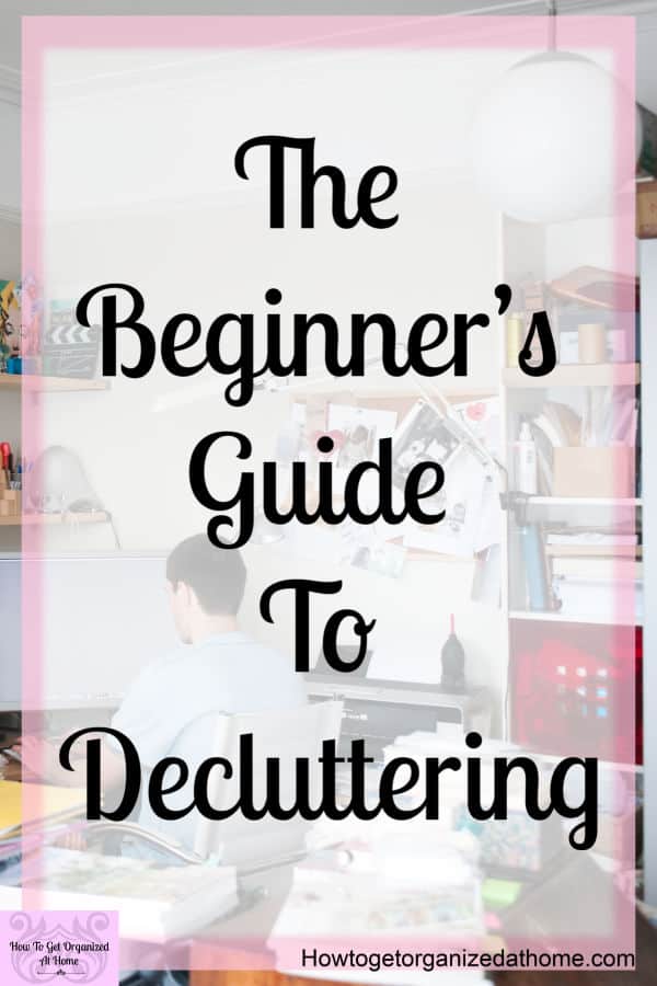 How To Begin The Process Of Decluttering Your Home