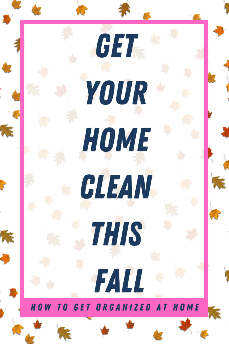 How To Start Tackling Your Fall Cleaning Now And Get Ahead