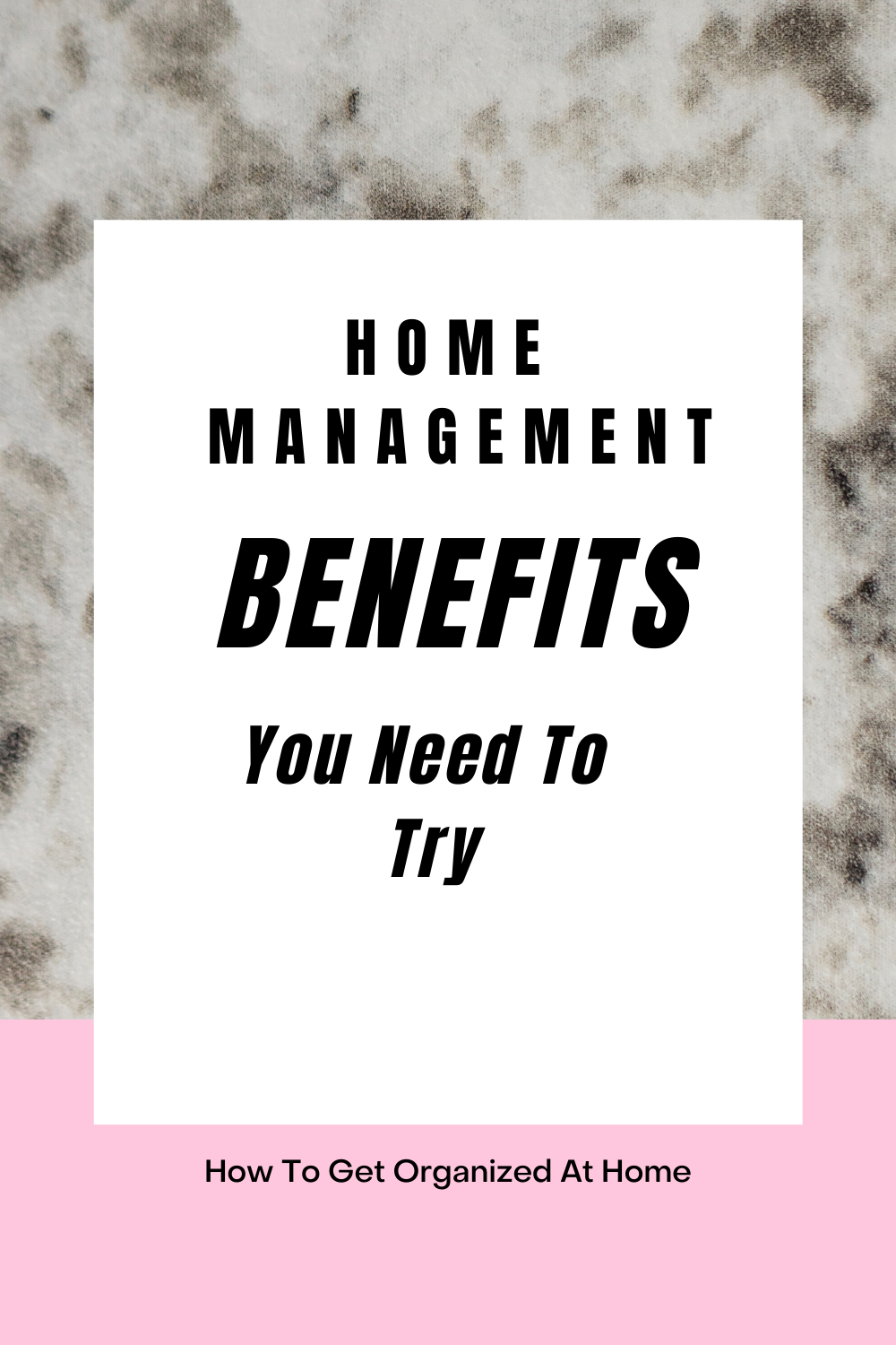What Are The Benefits Of Home Management