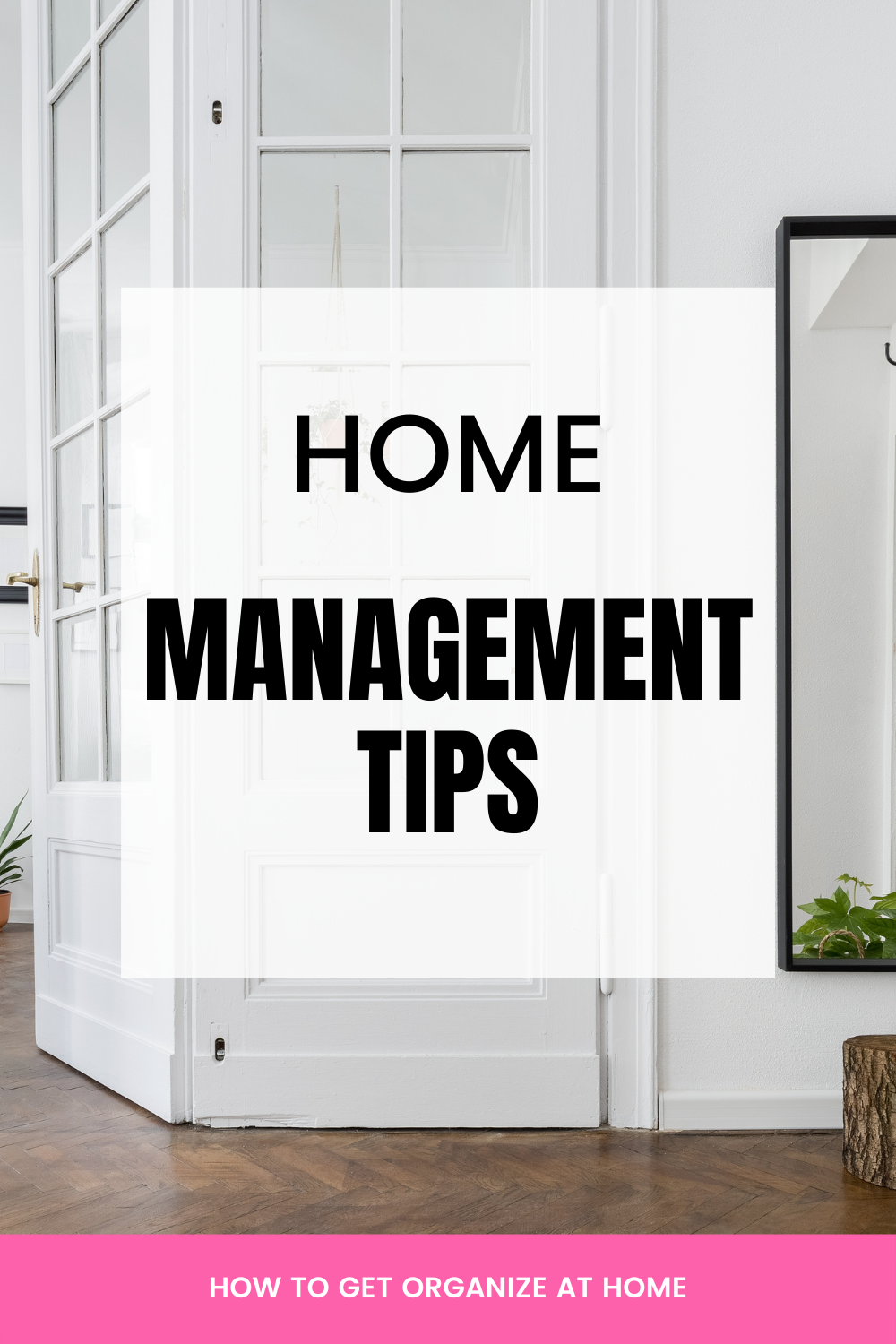 Simple And Easy Home Management Strategies