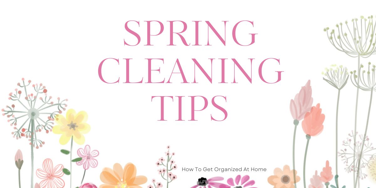 Spring Cleaning Tips for the Busy Mom