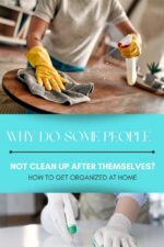 How To Live With People Who Don't Clean Up After Themselves