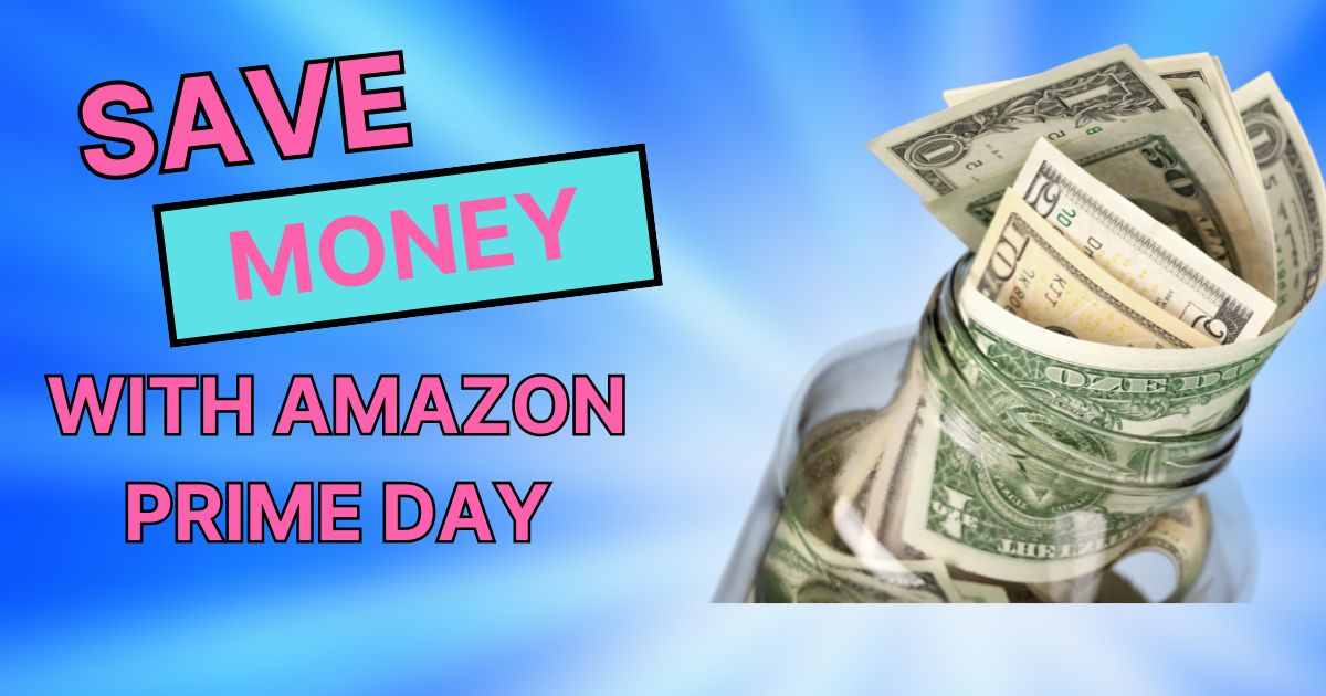 Simple And Easy Ways To Save Money With Amazon Prime Day