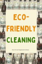 Eco-Friendly Cleaning And Organizing: A Sustainable Routine - How To ...