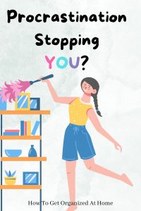 10 Quick Cleaning Tips To Beat Procrastination - How To Get Organized ...