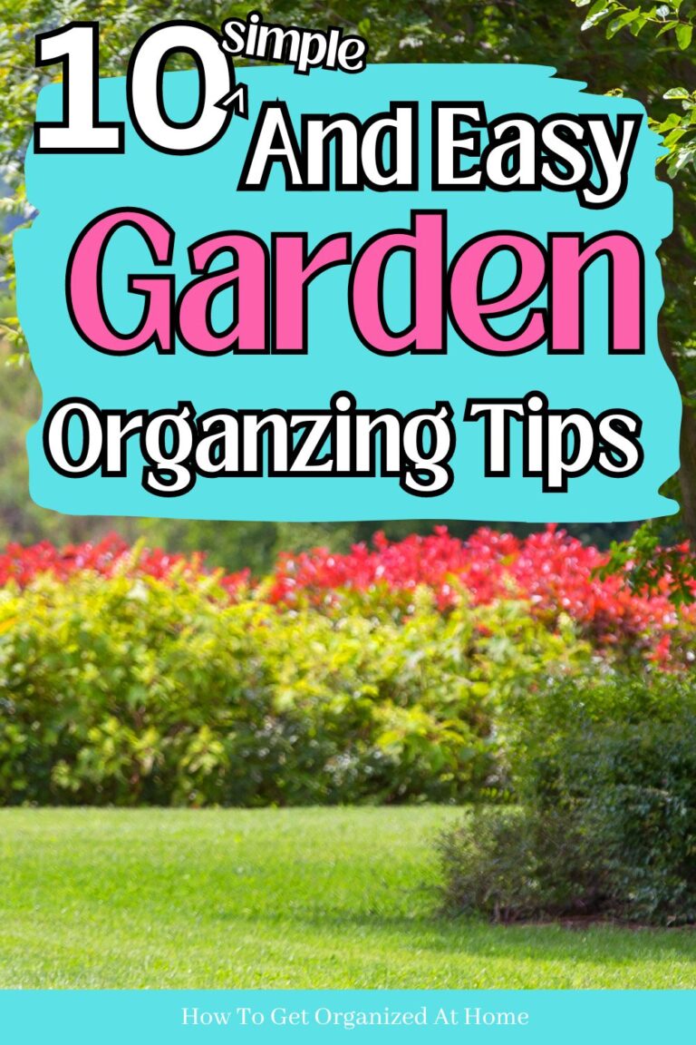 10 Steps to Organize and Revamp Your Home Garden - How To Get Organized ...